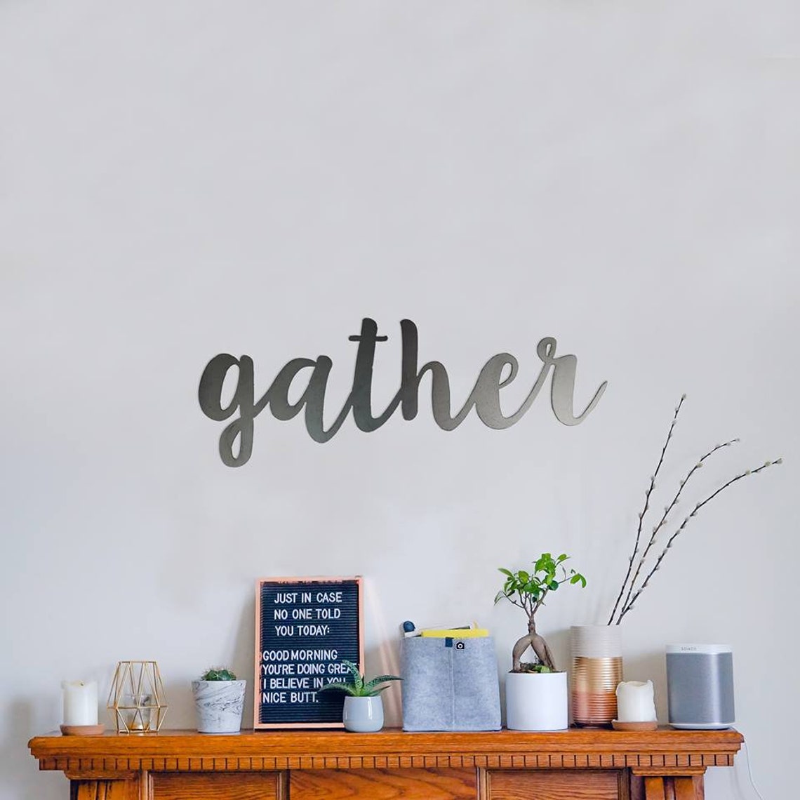 Gather Sign Metal Sign Farmhouse Decor Rustic Decor | Etsy