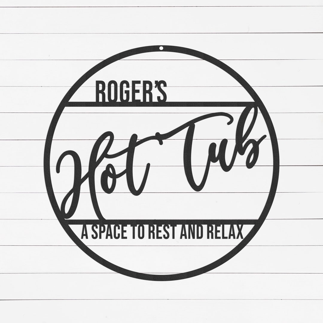 Custom Hot Tub Sign Jacuzzi Sign Backyard Sign Outdoor Signs for ...