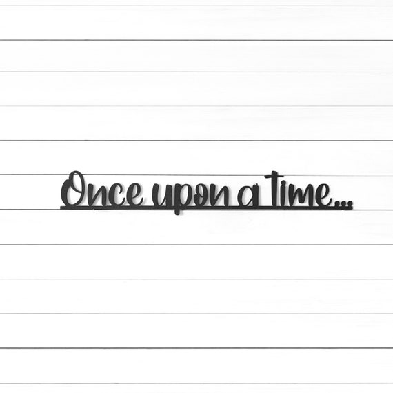Once Upon A Time Sign Nursery Decor Home Decor Farmhouse - Etsy