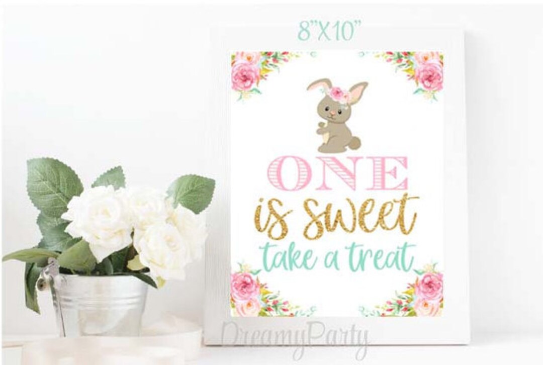 One is Sweet Tkake a Treat, Bunny Birthday Party Sign, Favors Sign ...