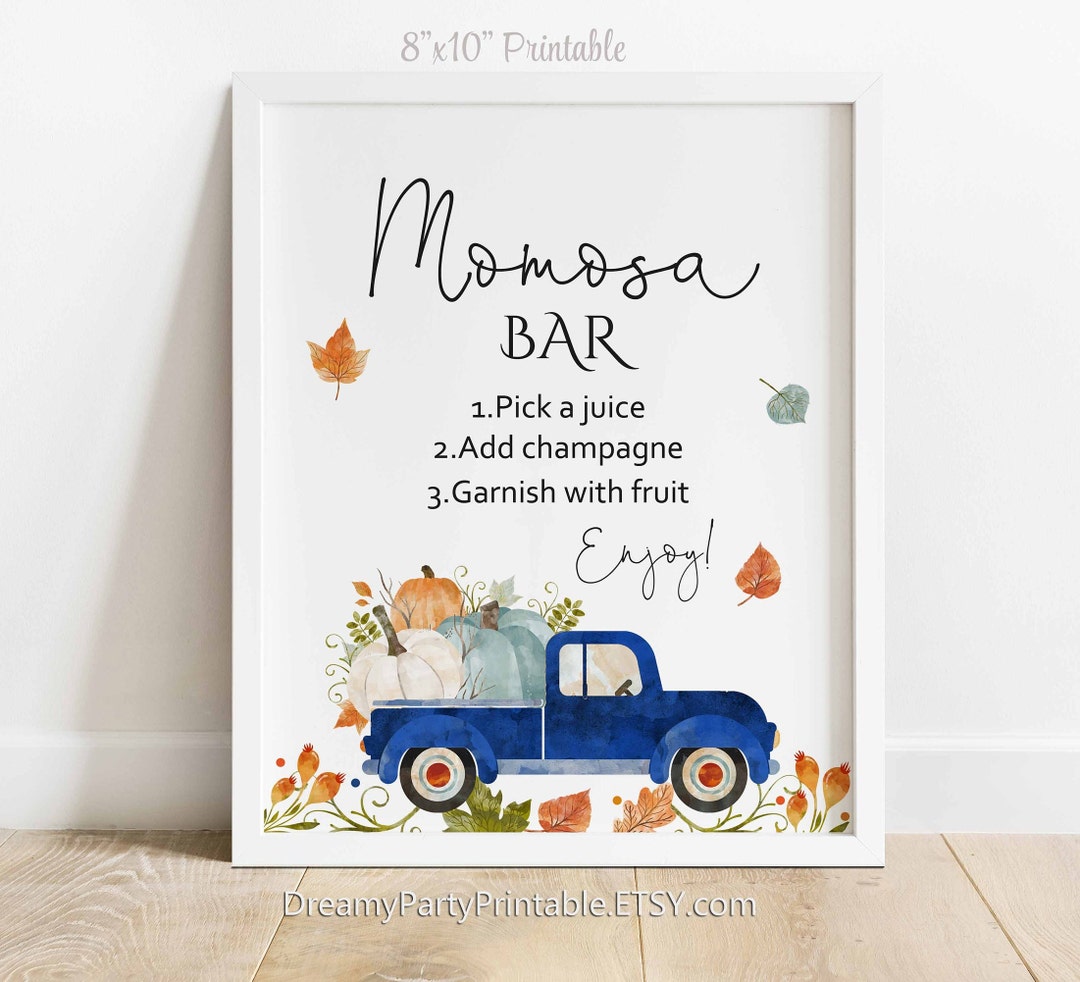 Momosa Bar Sign Printable . Pumpkin Momosa Bar Sign . Blue Truck Mimosa ...