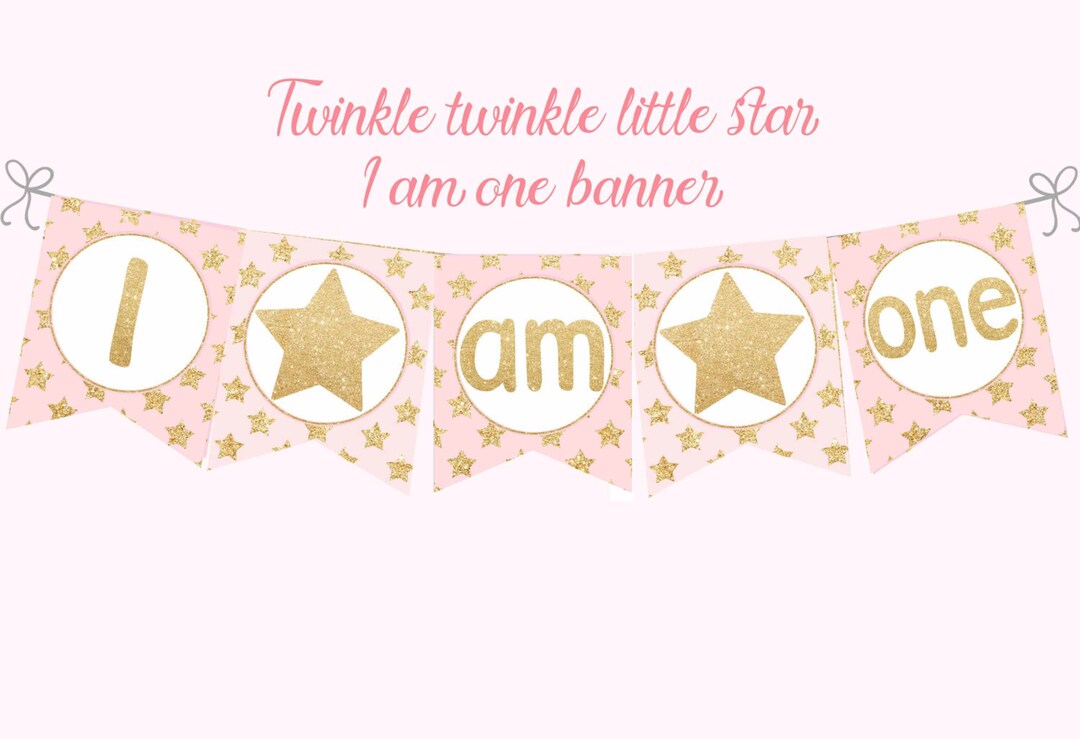 I Am One Banner, Twinkle Twinkle Little Star Banner, Twinkle Little ...