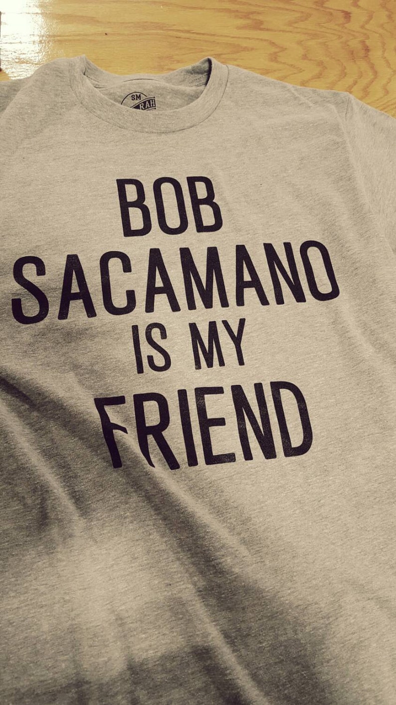 Bob Sacamano is My Friend Short Sleeve Tee-heather Grey - Etsy