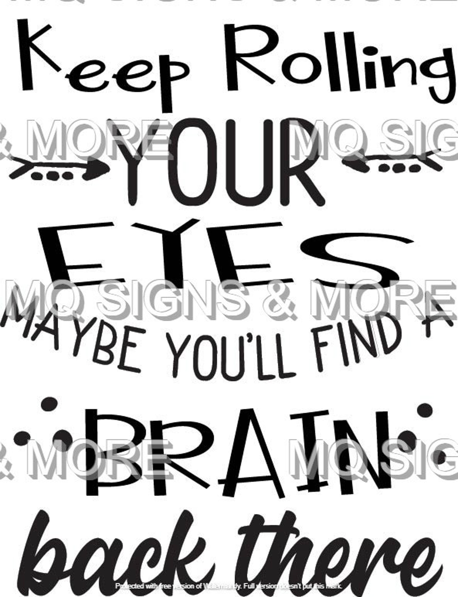 Keep Rolling Your Eyes Maybe Youll Find A Brain Back Etsy