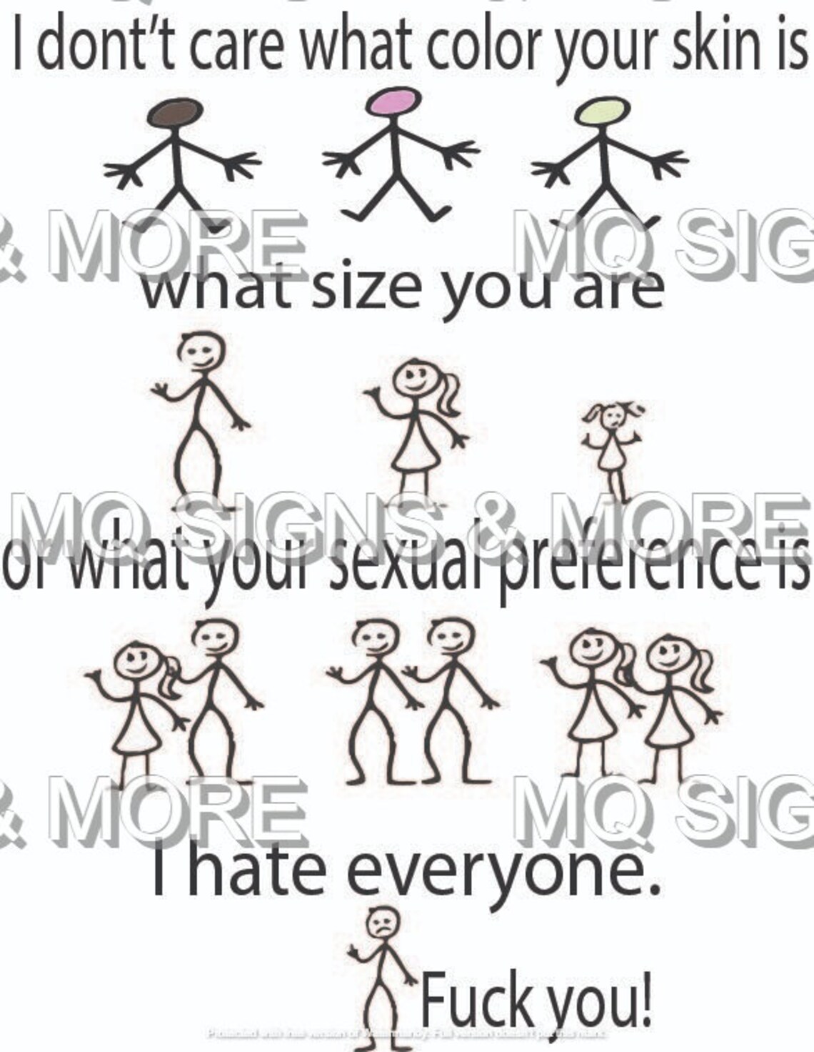 I Don't Care What Color Your Skin Is, What Size You Are, or What Your ...