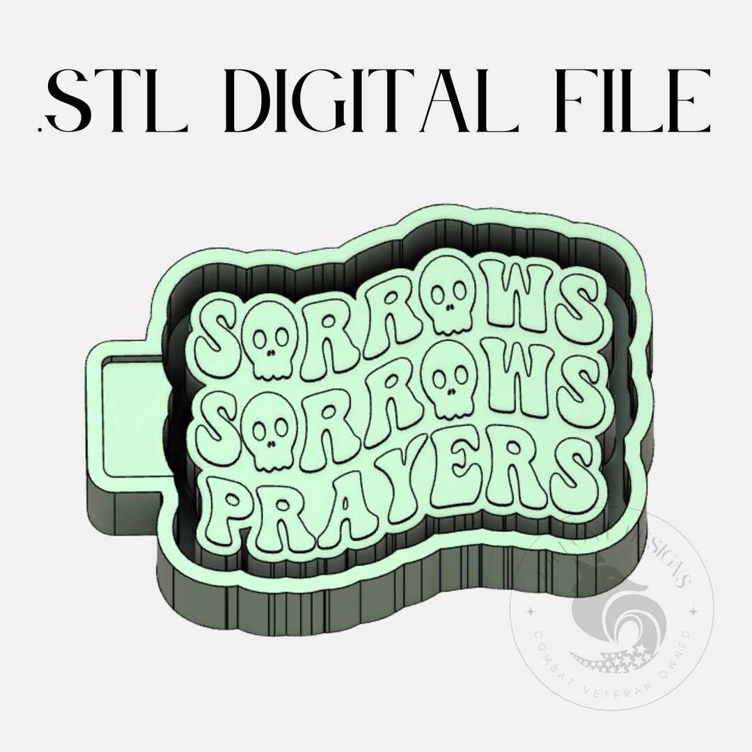 Sorrows Sorrows Prayers Digital Design for Freshie Blank Mold Housing ...