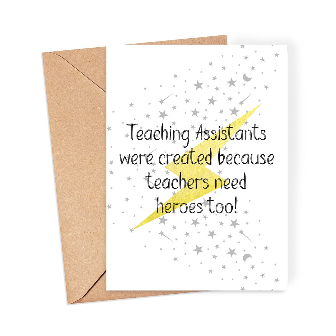 Thank You TA Card - "teaching Assistants Created Because Teachers Need ...