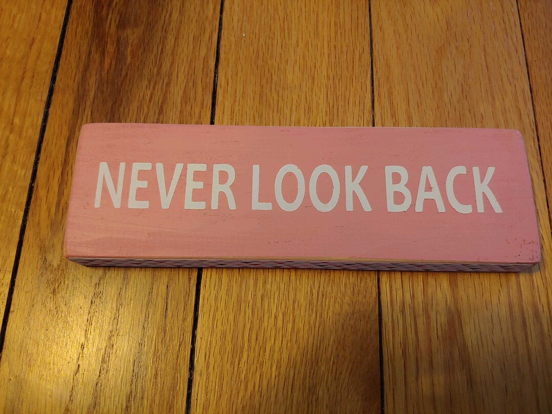 Never Look Back - Mini Positivity Sign - Etsy