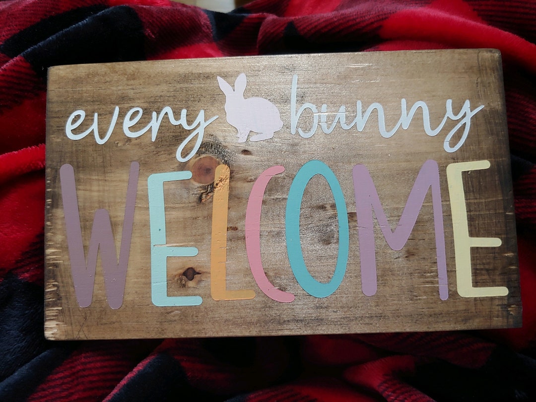 Every Bunny Welcome Wood Sign - Etsy