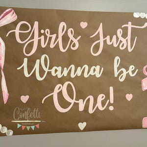 Girls Just Wanna Be ONE Banner | First Birthday Party Sign ...