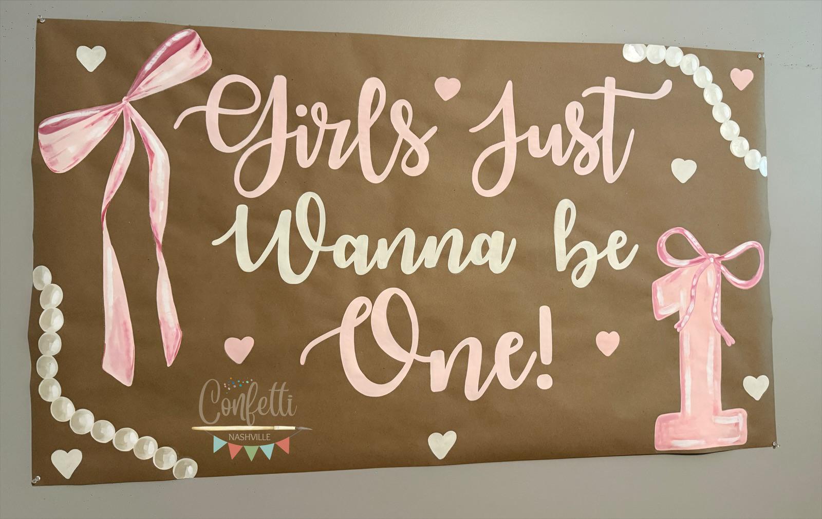 Girls Just Wanna Be ONE Banner | First Birthday Party Sign ...