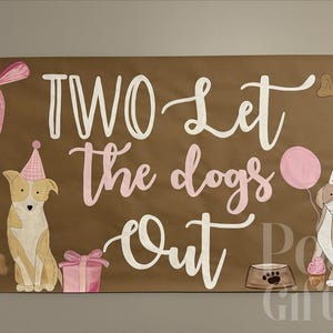 Hand Painted Banner, Puppy Party, Two Let the Dog’s Out, Birthday Sign ...