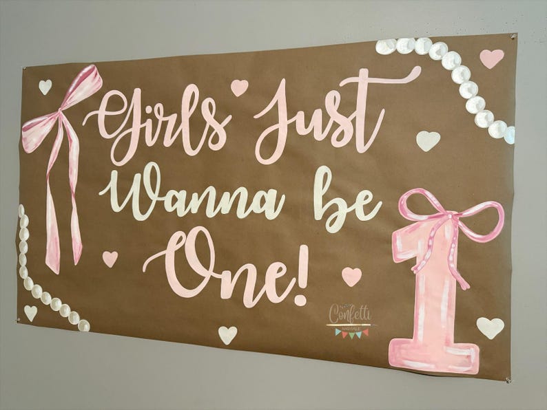 Girls Just Wanna Be ONE Banner | First Birthday Party Sign ...