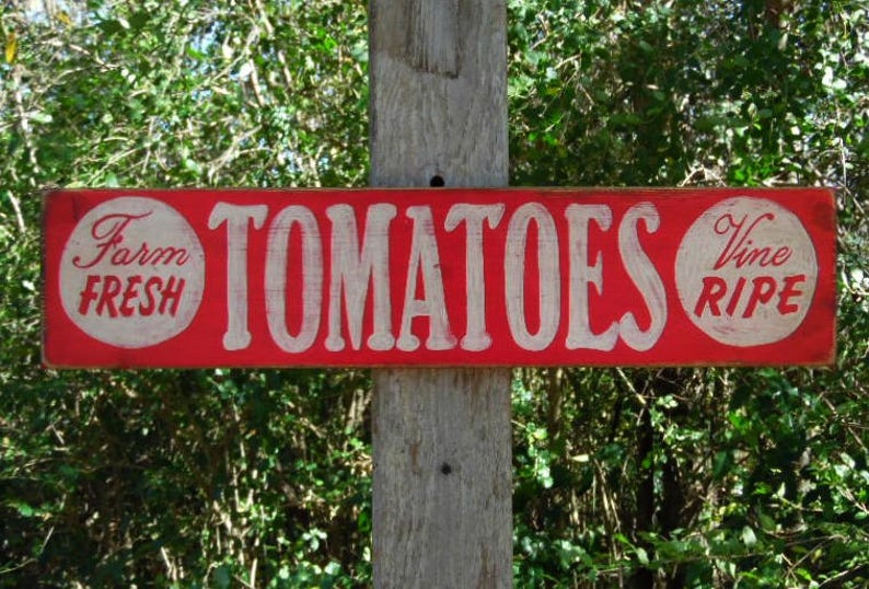 Primitive Signs Farm Fresh Tomatoes Vine Ripe Rustic Tomatoes | Etsy