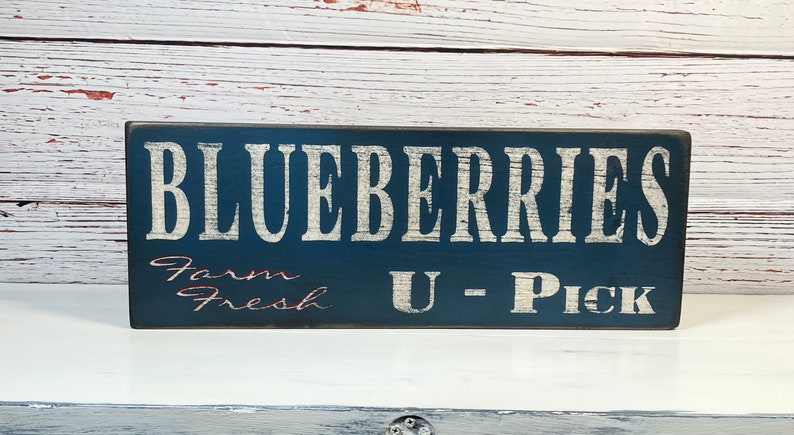 Blueberries Farm Fresh U Pick Primitive Wood Sign Rustic Sign | Etsy
