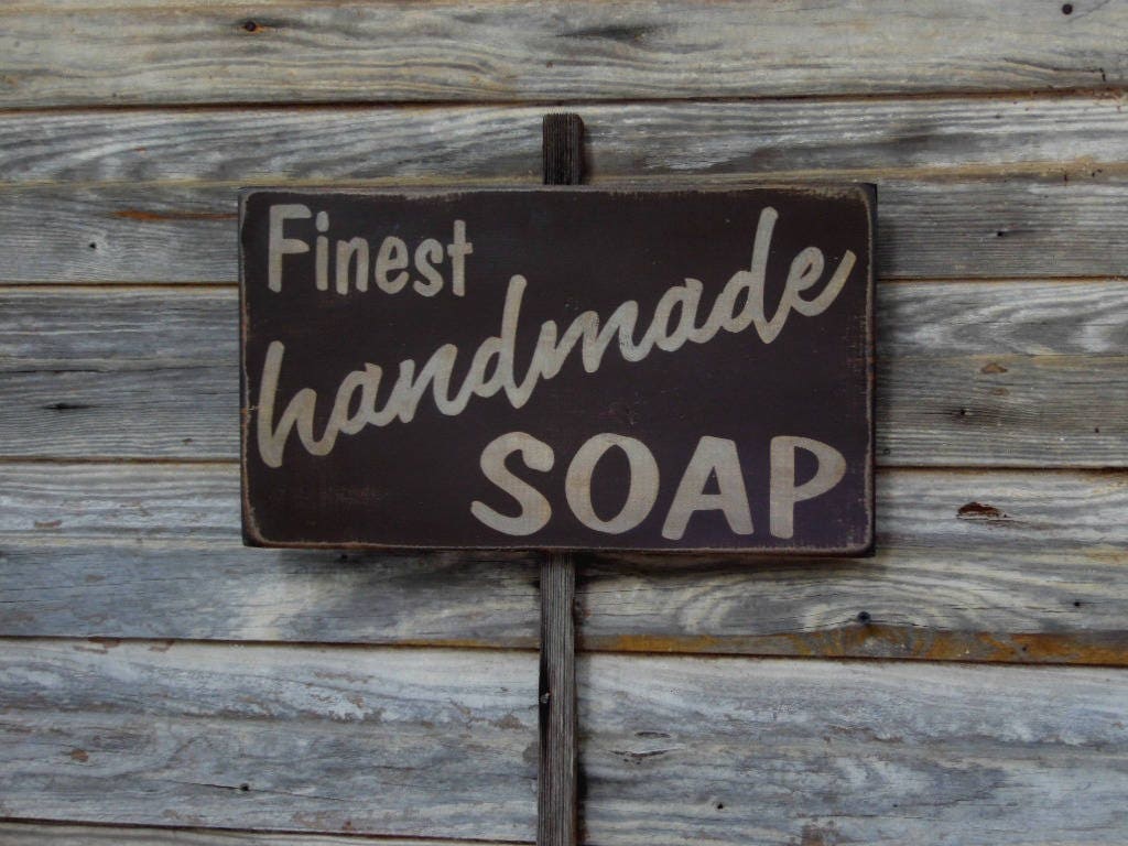 Finest Handmade Soap Primitive Signs Handmade Rustic Signs | Etsy