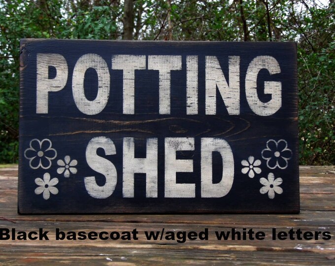 Potting Shed Signs, Antiqued Potting Shed Sign, Rustic Potting Shed ...