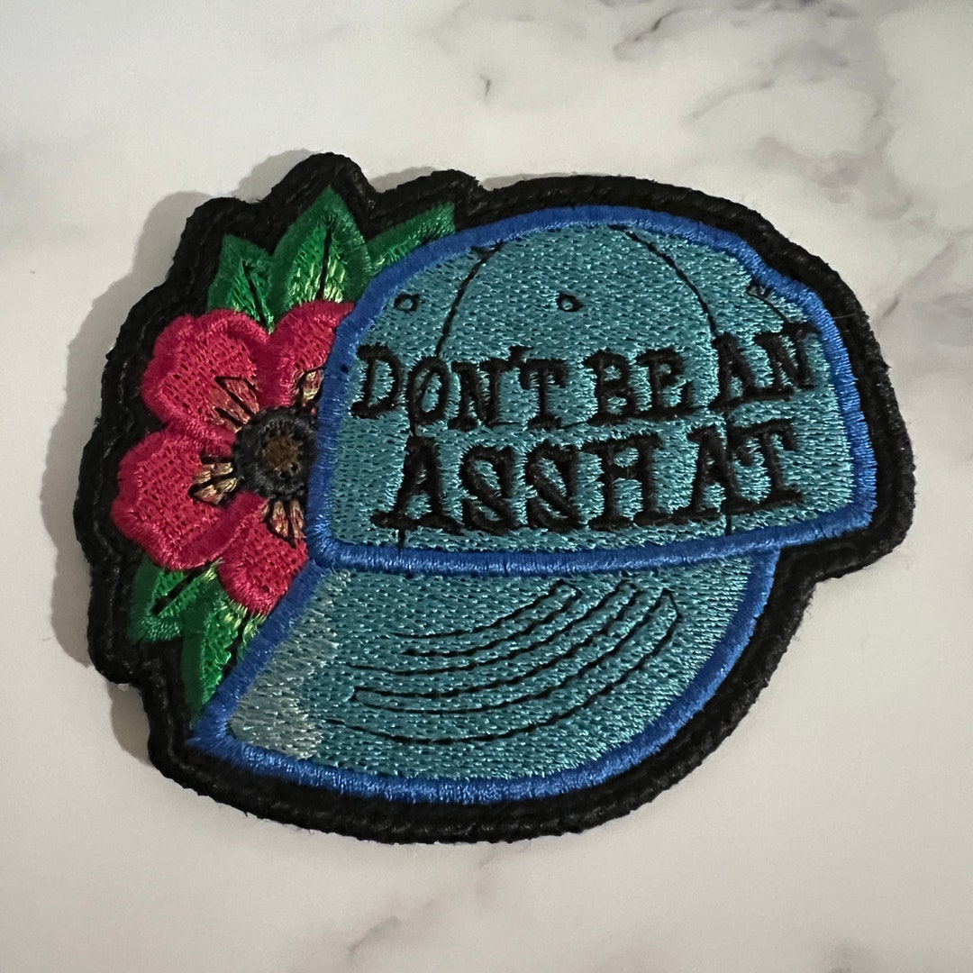 Don't Be an Asshat Patch, Cool Iron on Patches, Iron on Patch ...
