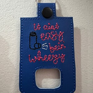 Aint Easy Being Wheezy, Asthma Inhaler Holder Keychain for Kids ...