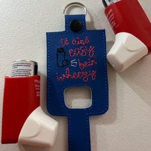 Aint Easy Being Wheezy, Asthma Inhaler Holder Keychain for Kids ...