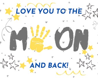 Printable Handprint Art We Love You to the Moon and Back Instant ...