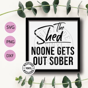SHED SVG FILE - Svg Filesman Shed - Novelty Svg - Svg Download - Shed ...