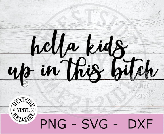 Hella kids svg files svg car decal svg digital | Etsy
