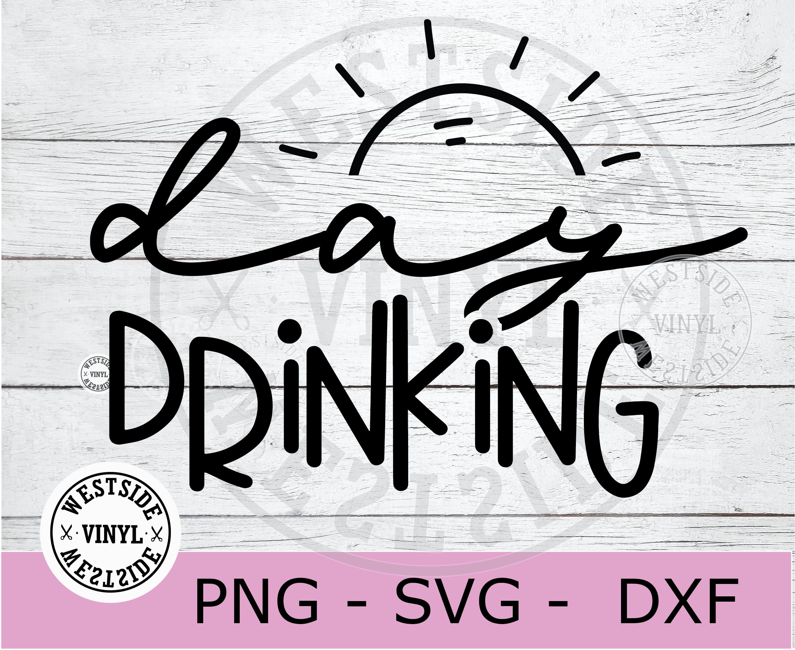 Day drinking svg cut files drinking svg svg files | Etsy