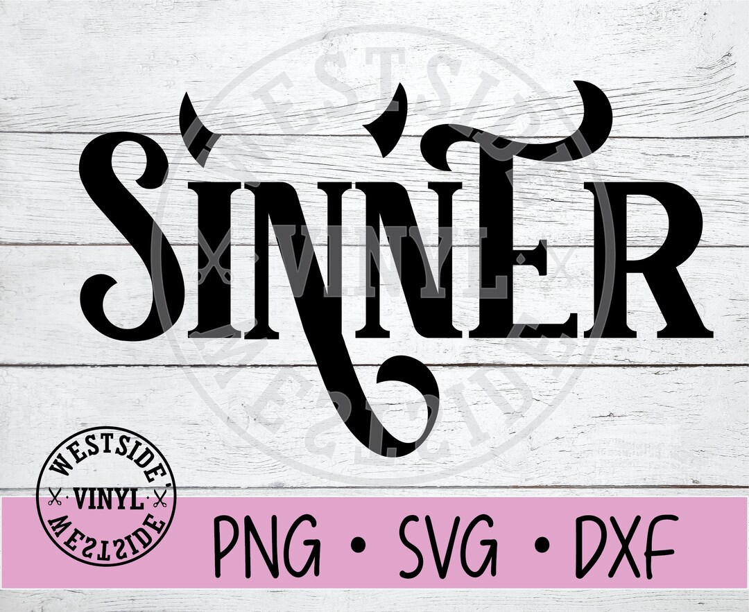 SINNER SVG File - Svg Files - Svg - Digital Downloads - Sinner Svg ...