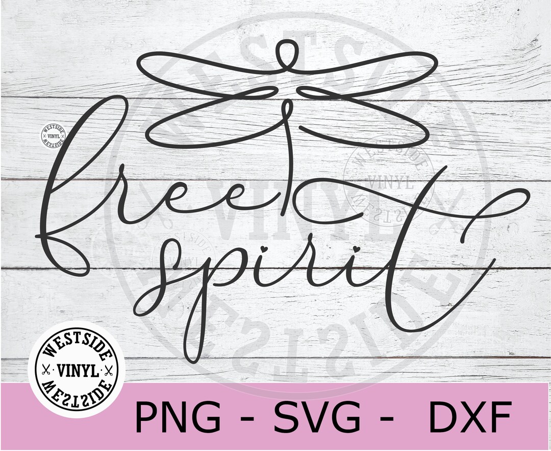 Free Spirit Svg File for Cricut - Svg Files - Svg - Dragon Fly Svg Cut ...