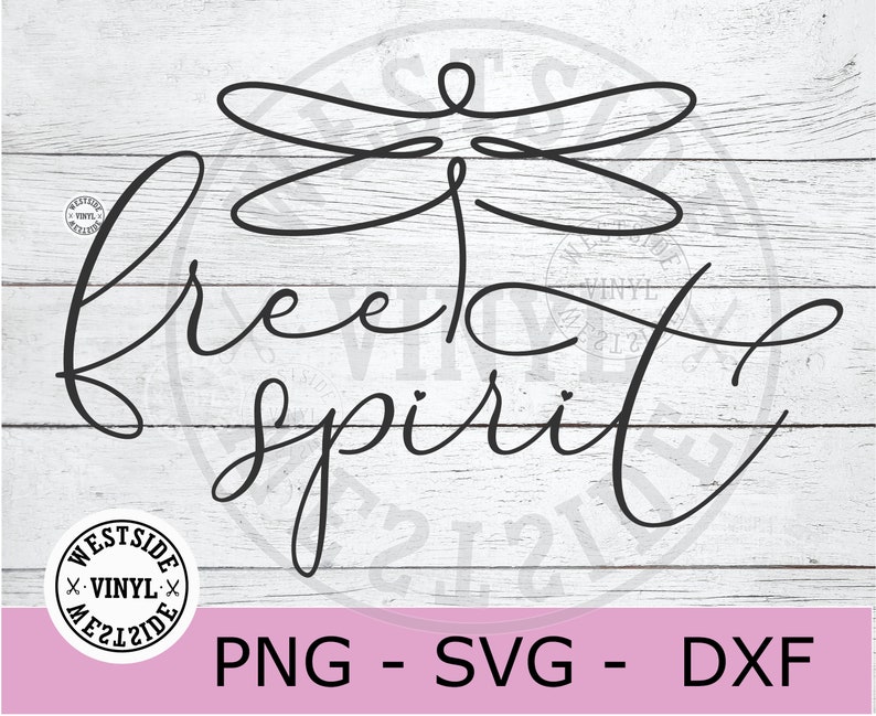 Free Spirit Svg File for Cricut Svg Files Svg Dragon Fly | Etsy