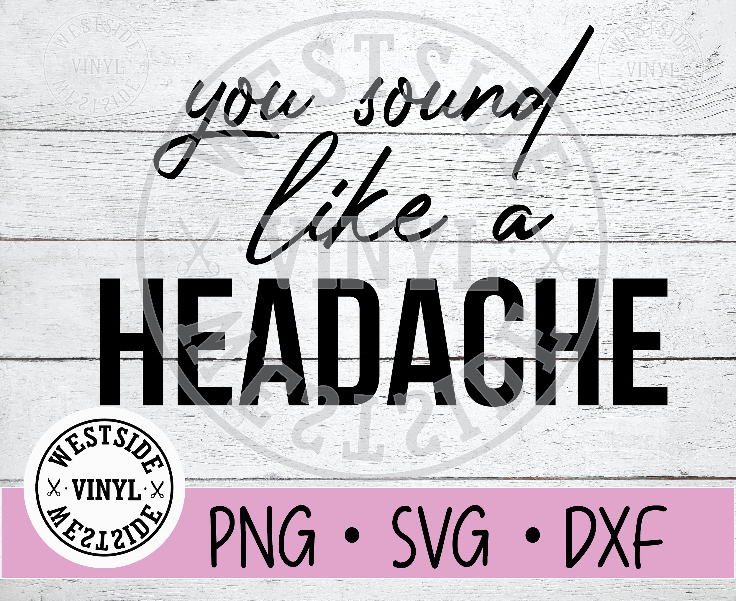 HEADACHE SVG Png File Dxf File Svg Files Svg Novelty | Etsy