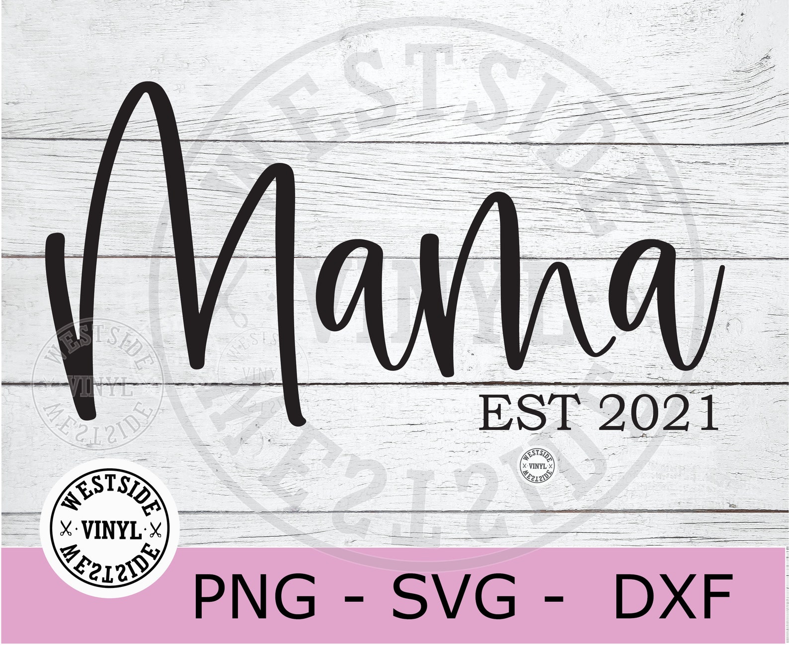 Mama Est 2021 Svg Files Svg Mama Mom Svg Digital - Etsy Australia