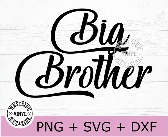 Big Brother Svg Cut File Svg Files Svg Brother Family - Etsy