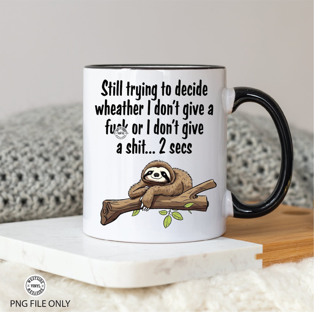 Funny Mug Files for Sublimation Mugs Rude Coffee Sublimation Designs ...
