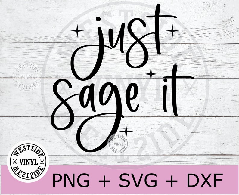 SAGE SVG Svg Files Sage That Svg Svg Files Digital - Etsy
