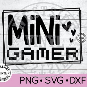 MINI GAMER File Svg Files Svg Novelty Svg Svg Downloads Game Day Svg ...