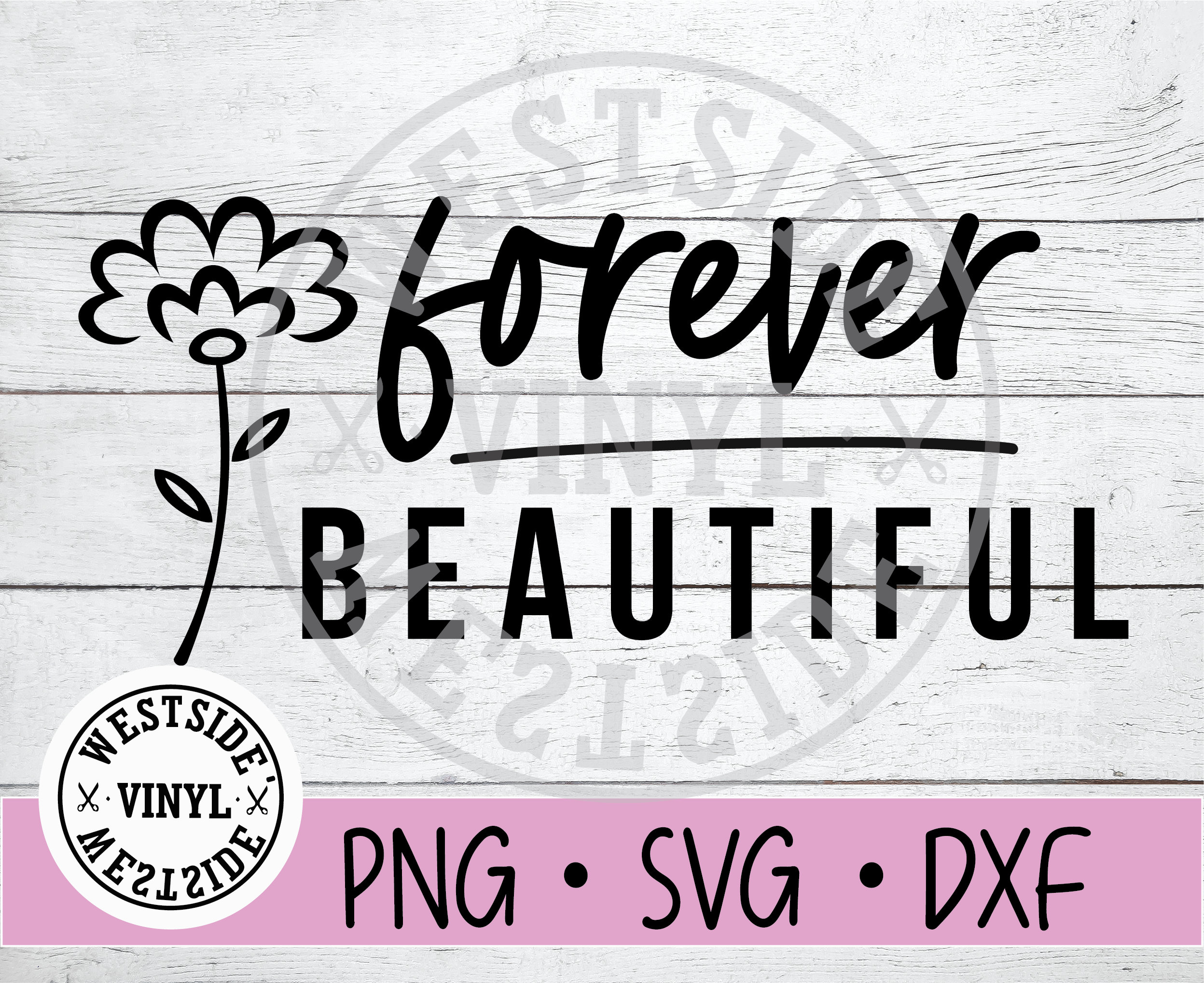 FOREVER BEAUTIFUL svg files svg beautiful svg svg | Etsy