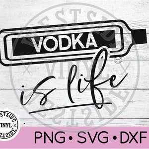 VODKA SVG FILE Svg Files Svg Novelty Svg Svg Downloads Ready to Print ...