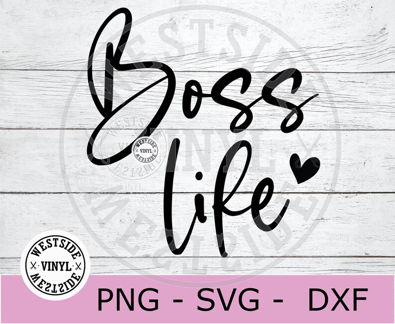 BOSS LIFE SVG Svg Files Svg Boss Svg Digital Downloads - Etsy Australia