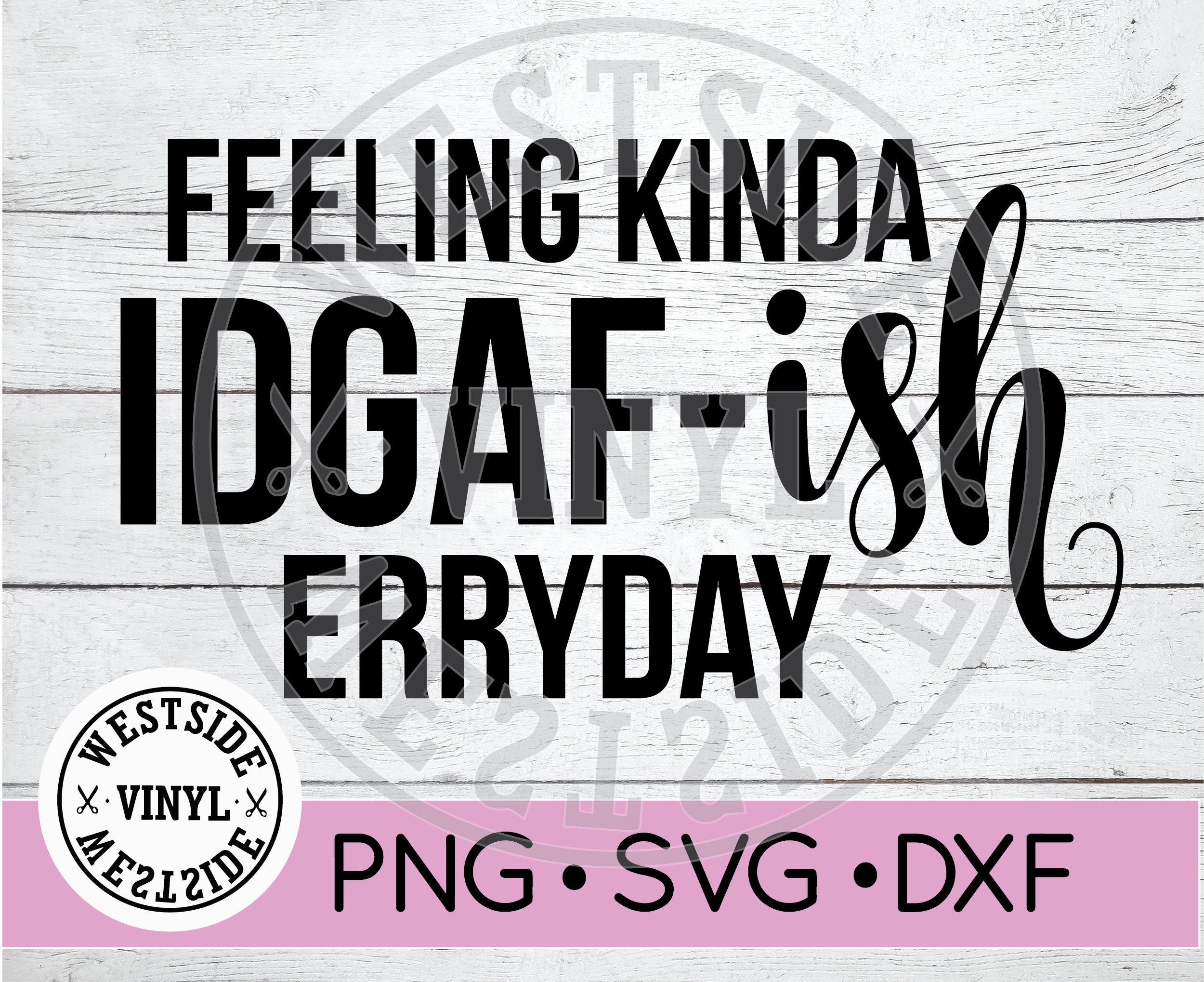 IDGAF-ISH SVG Svg Files Svg Novelty Svg Svg Downloads - Etsy
