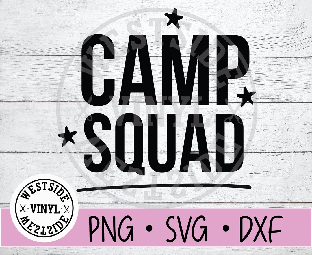 CAMP SQUAD File - Svg Files - Svg - Svg - Digital Downloads - Camp Svg ...