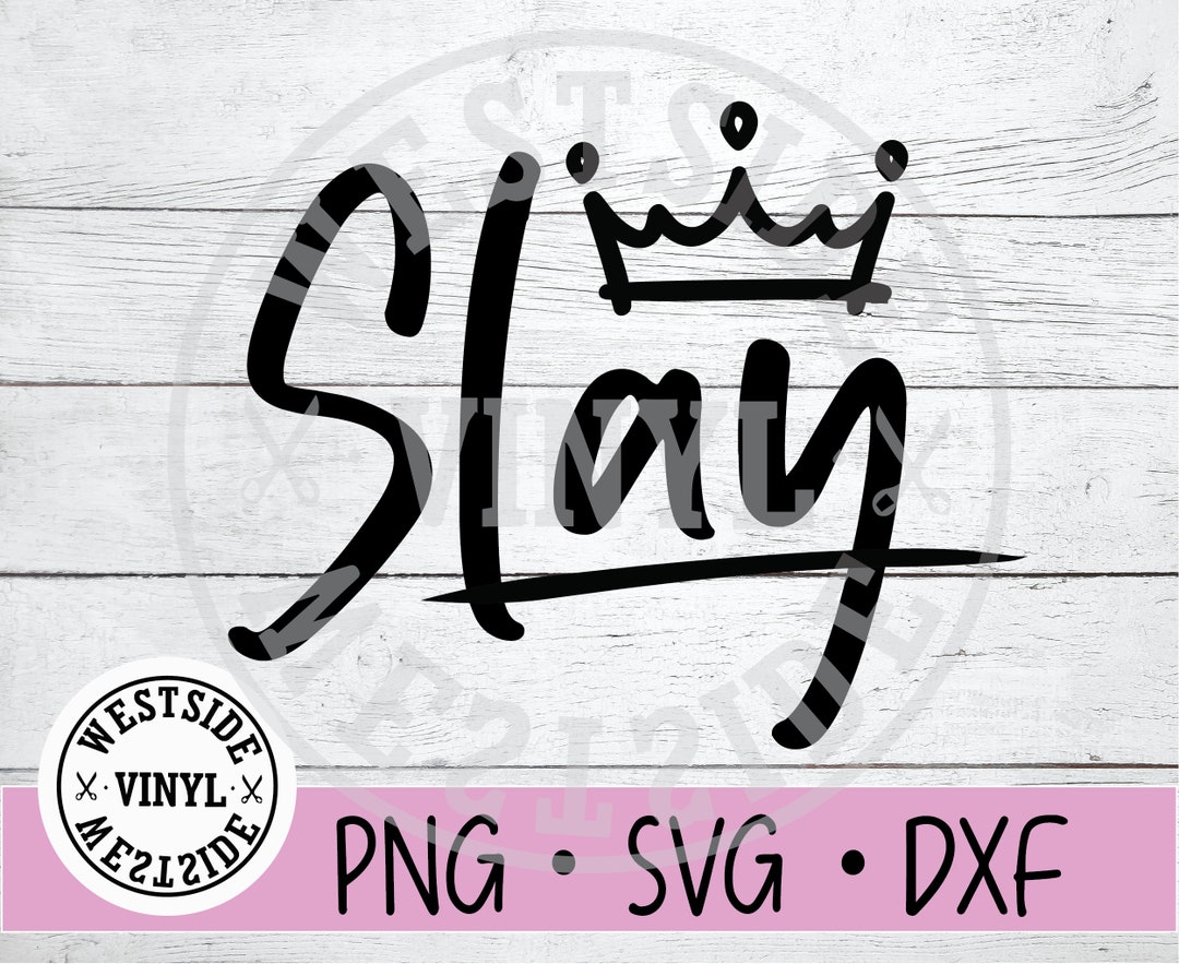 SLAY SVG png File dxf File svg Files svg slay crown - Etsy Portugal