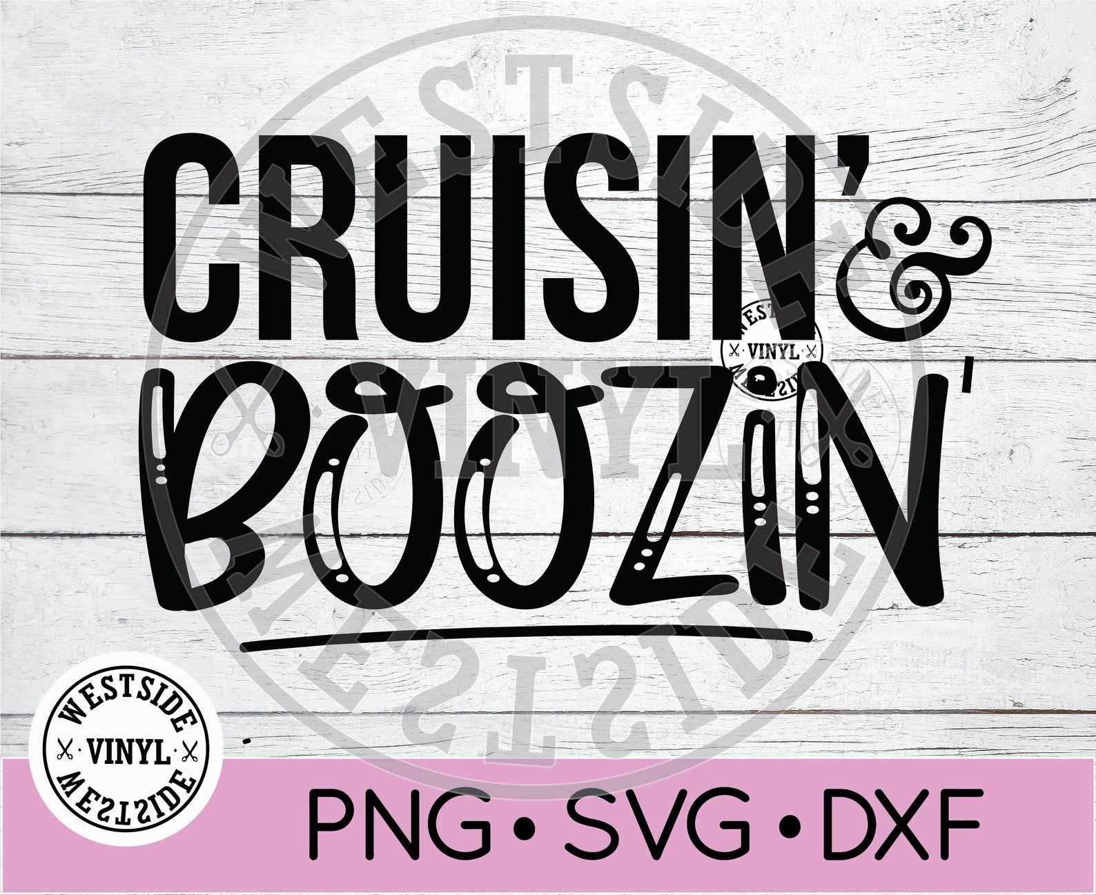 CRUISIN BOOZIN - Svg Files - Svg Drinking- - Digital Downloads - Funny ...