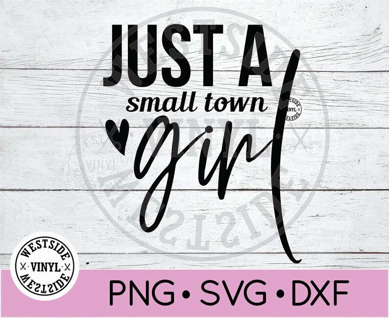 SMALL TOWN Girl Svg Png File Dxf File SVG Files Svg - Etsy