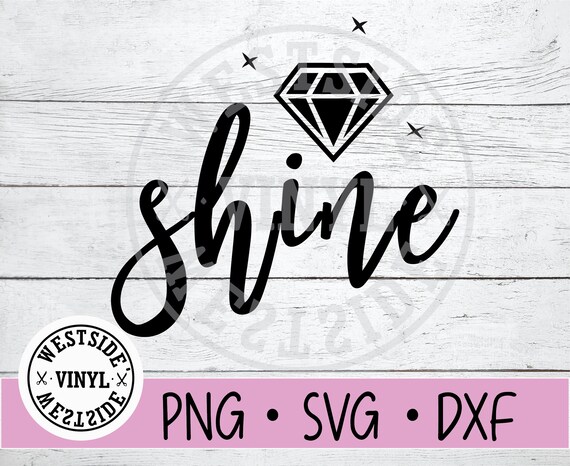 SHINE SVG Svg Files Svg Diamond Digital Downloads | Etsy