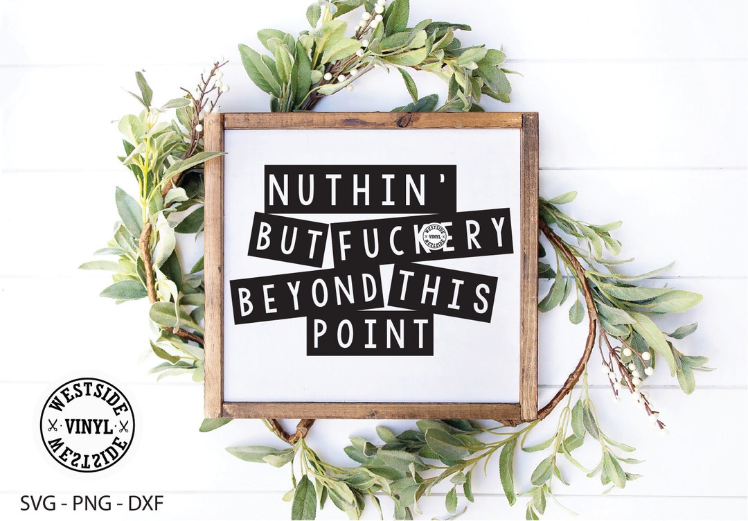 Novelty Svg Funny Rude Svg Files Adult Svg Mature Sublimation Designs ...