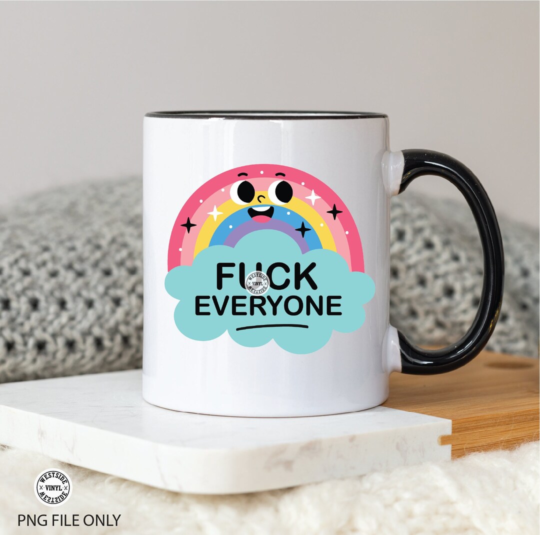 Rude Mug Design Funny Png Mug Files Png Files Sublimation Downloads Mug ...