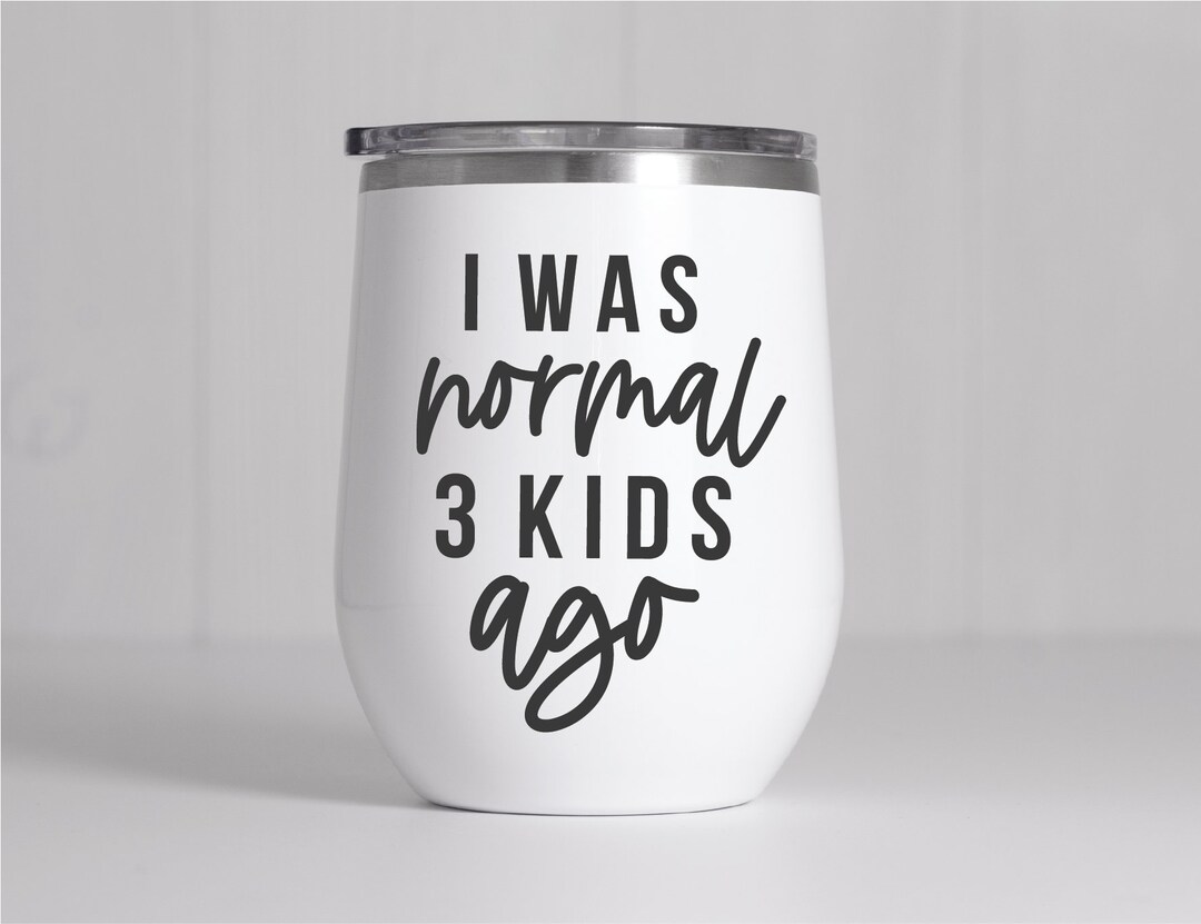 I WAS NORMAL SVG - Svg Files - Novelty Svg - Funny Svg - I Was Normal 3 ...