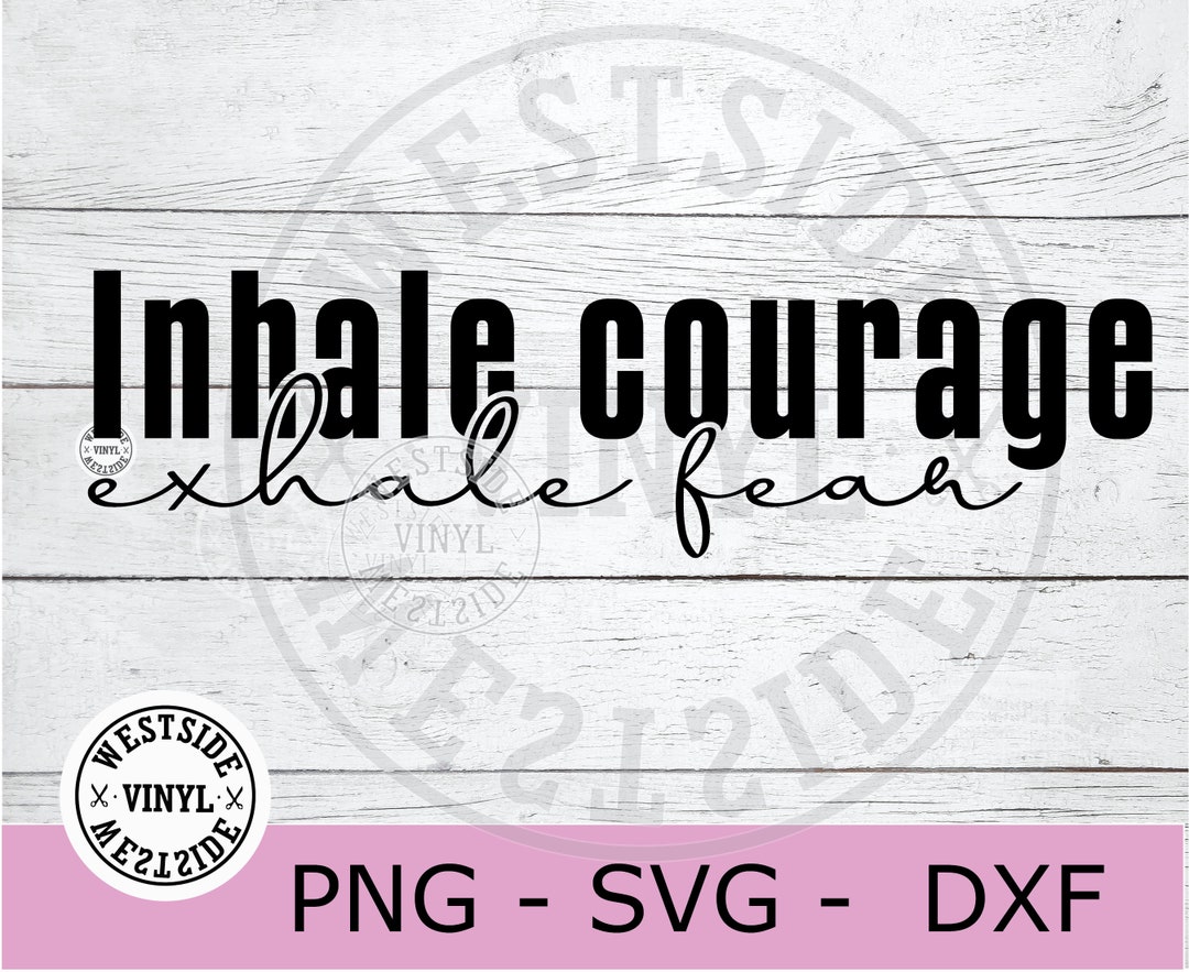 Courage Svg Cut Files - Svg Files - Svg Downloads - Believe Shirt Files ...